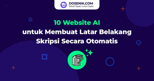 10 Website AI untuk Membuat Latar Belakang Skripsi Otomatis
