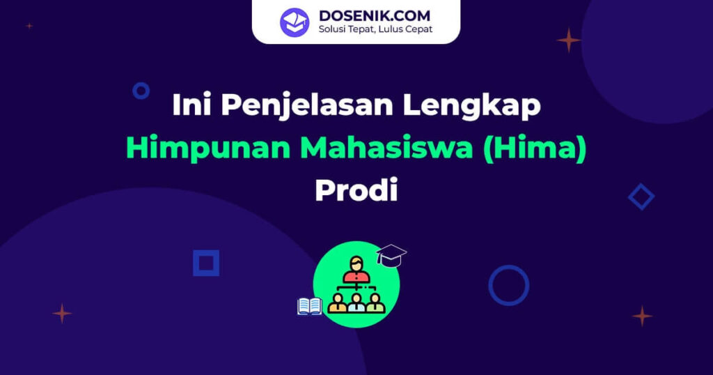 Ini Penjelasan Himpunan Mahasiswa (Hima) Prodi Lengkap!